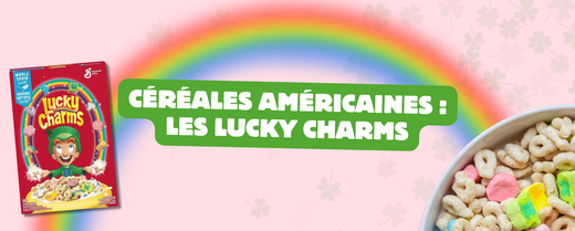 Pourquoi les céréales Lucky Charms sont interdites en France ? – CandyMix